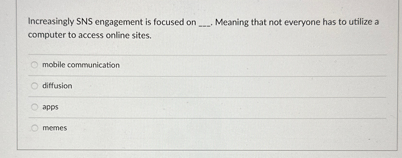 Solved Increasingly SNS engagement is focused on Meaning | Chegg.com