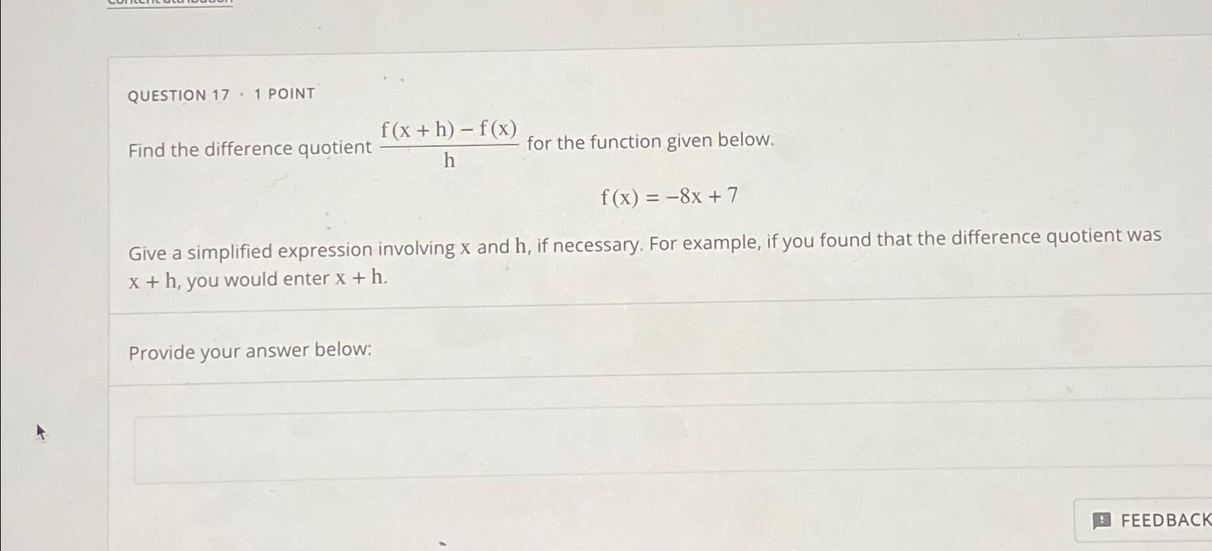Solved QUESTION 17 - 1 ﻿POINTFind the difference quotient | Chegg.com