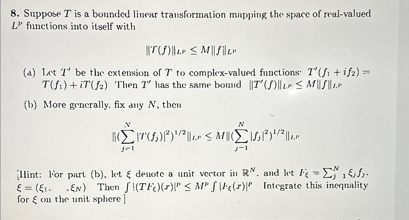 Solved Suppose T ﻿is a bounded linear trausformation mapping | Chegg.com