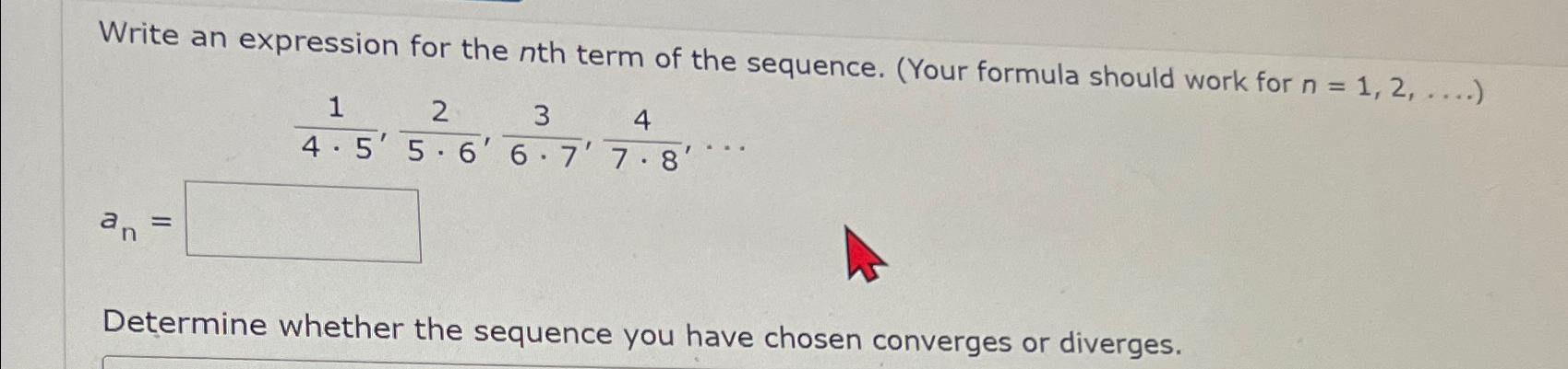 Solved Write an expression for the nth term of the sequence. | Chegg.com