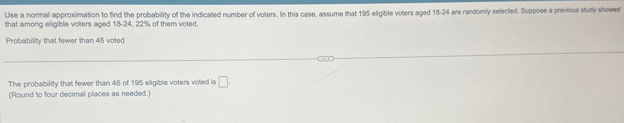 Solved Use a normal approximation to find the probability of | Chegg.com
