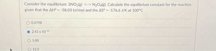 Solved Consider the equilibrium: 2NO2( g)↔N2O4( g). | Chegg.com