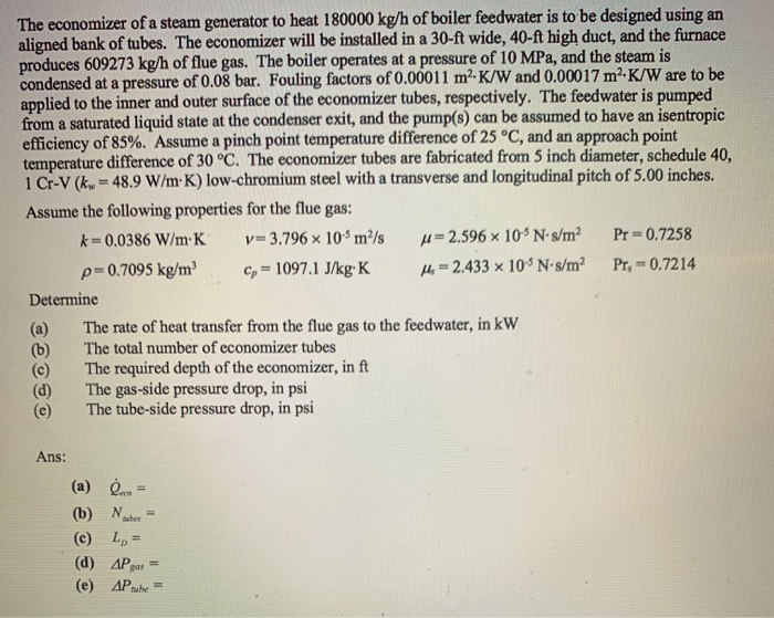 The economizer of a steam generator to heat 180000 | Chegg.com