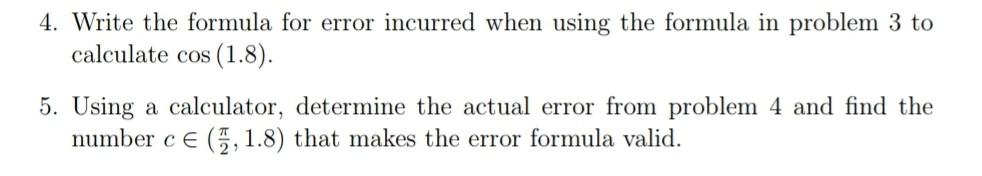Solved 4. Write the formula for error incurred when using | Chegg.com