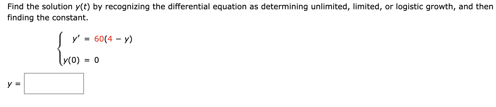 Solved Find the solution y(t) ﻿by recognizing the | Chegg.com