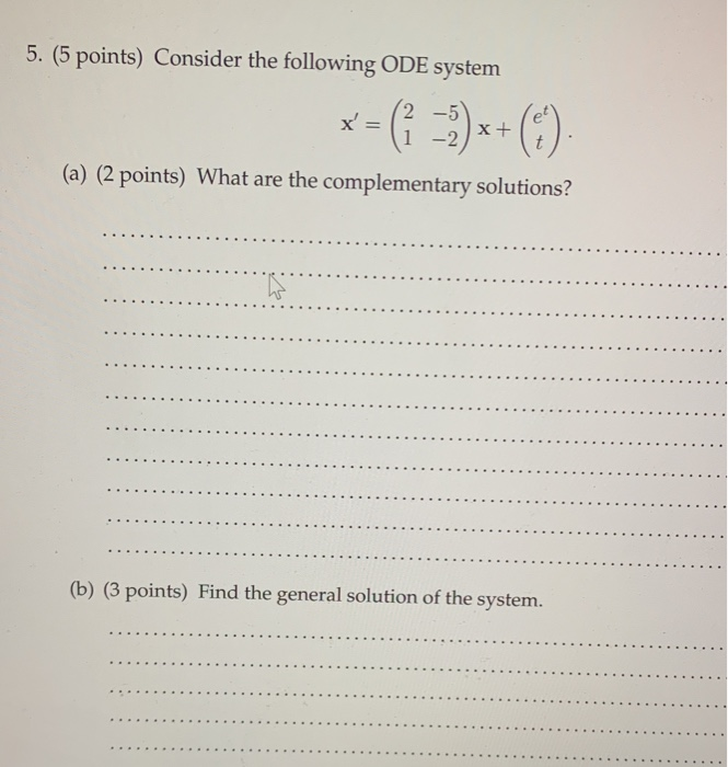 Solved 5. (5 points) Consider the following ODE system (a) | Chegg.com