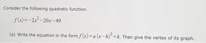 Solved Consider the following quadratic function. f(x) = | Chegg.com