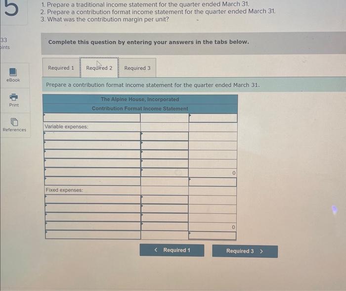Solved 1. Prepare a traditional income statement for the | Chegg.com