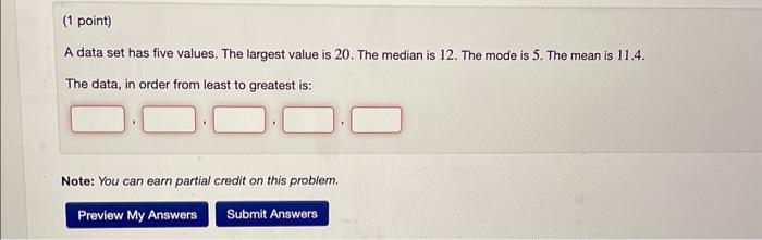 Solved A data set has five values. The largest value is 20 . | Chegg.com