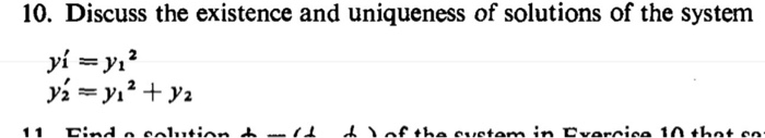 Solved 10. Discuss the existence and uniqueness of solutions | Chegg.com