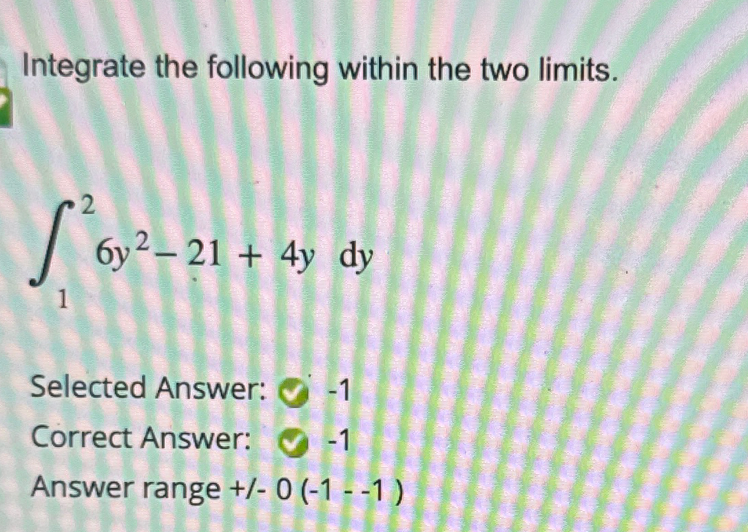 Solved Integrate the following within the two | Chegg.com