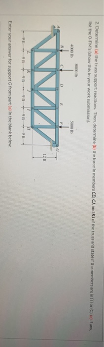 Solved 2. Determine (a) the truss support reactions. Then, | Chegg.com