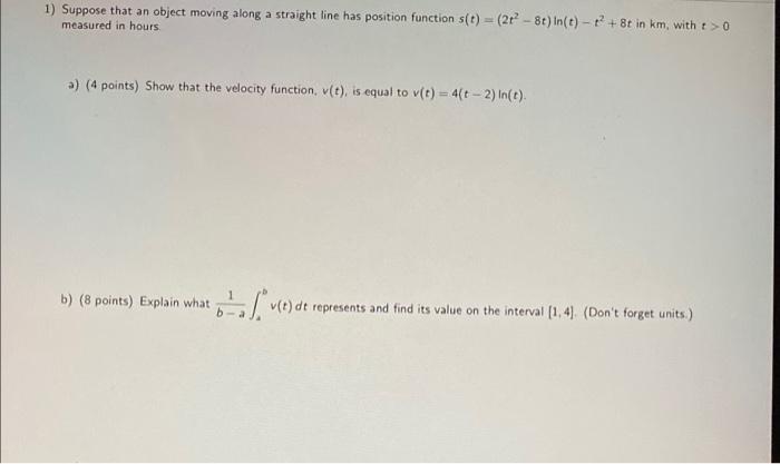 Solved 1 Suppose That An Object Moving Along A Straight