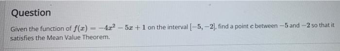 Solved Question Given the function of f(x) = -4x2 - 5x + 1 | Chegg.com
