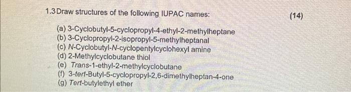 Solved 1.3Draw structures of the following IUPAC names: (a) | Chegg.com