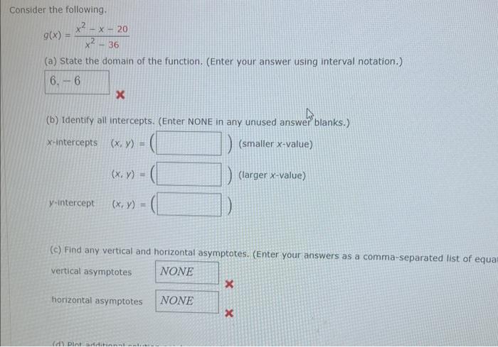 Solved Consider the following. g(x)=x2−36x2−x−20 (a) State | Chegg.com