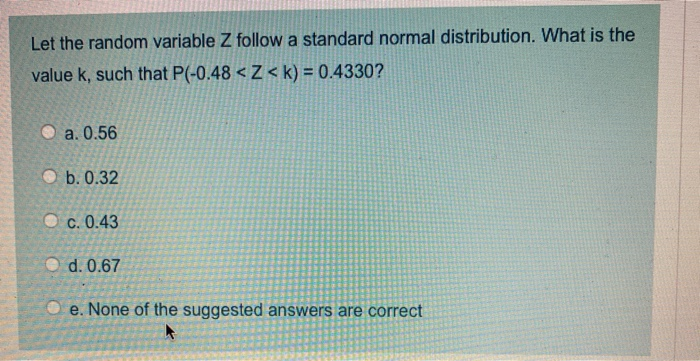 Solved Let the random variable Z follow a standard normal | Chegg.com