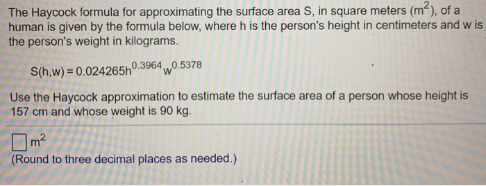 Solved The Haycock formula for approximating the surface | Chegg.com