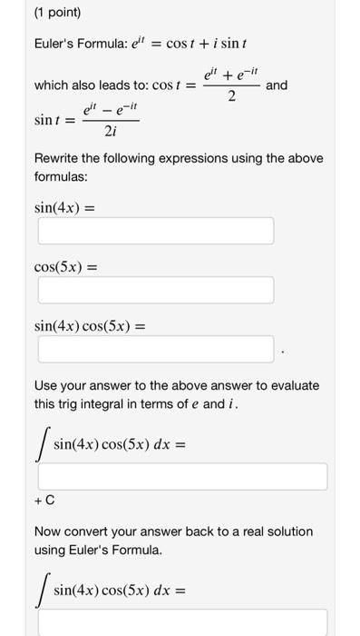 Solved Euler's Formula: eit=cost+isint which also leads to: | Chegg.com