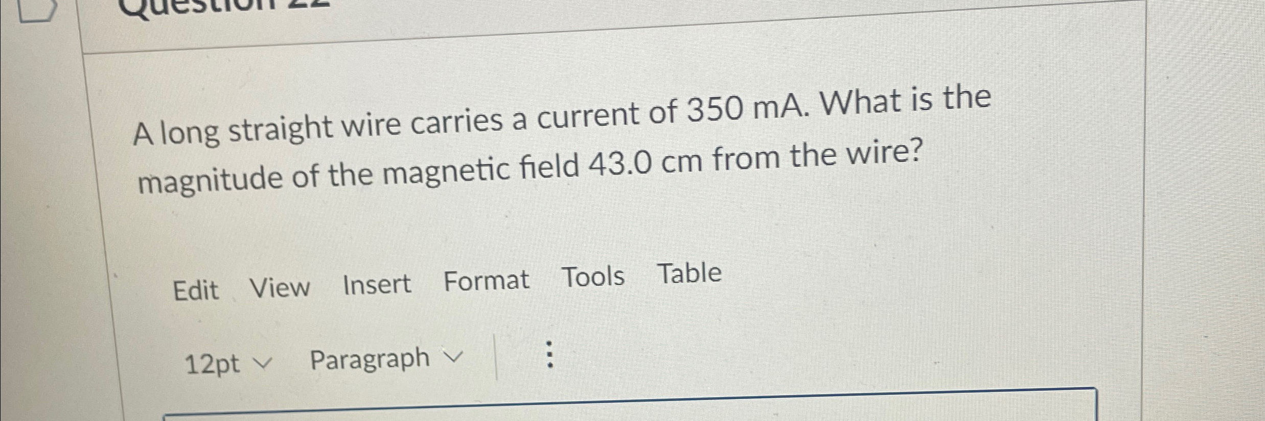 Solved A long straight wire carries a current of 350mA. | Chegg.com
