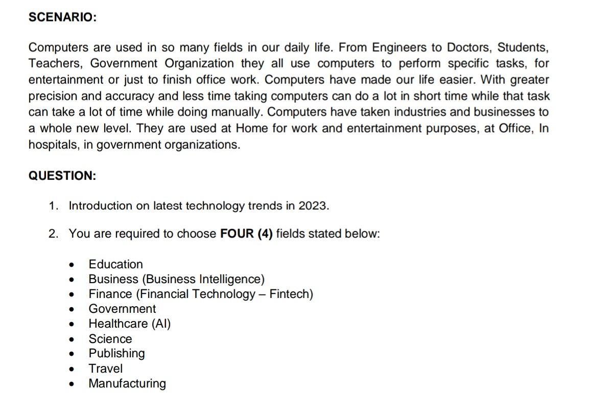 SCENARIO: Computers are used in so many fields in our | Chegg.com