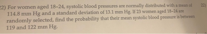Solved 22) 2) For women aged 18-24, systolic blood pressures | Chegg.com