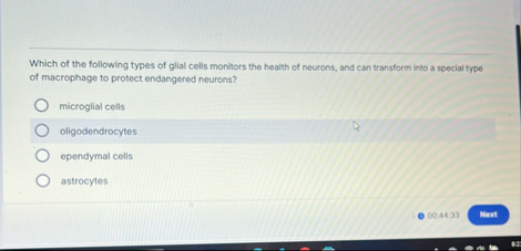 Solved Which of the following types of glial cells monitors | Chegg.com