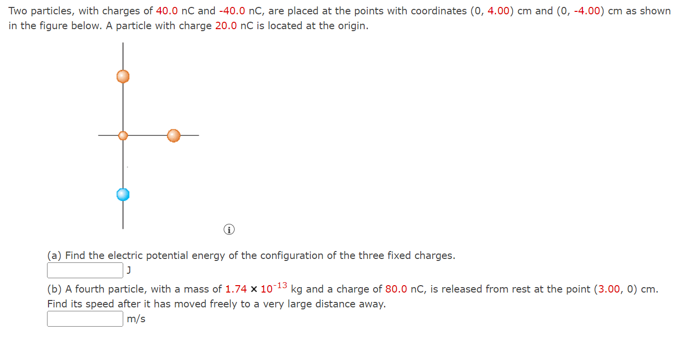 Solved Two particles, with charges of 40.0nC ﻿and -40.0nC, | Chegg.com