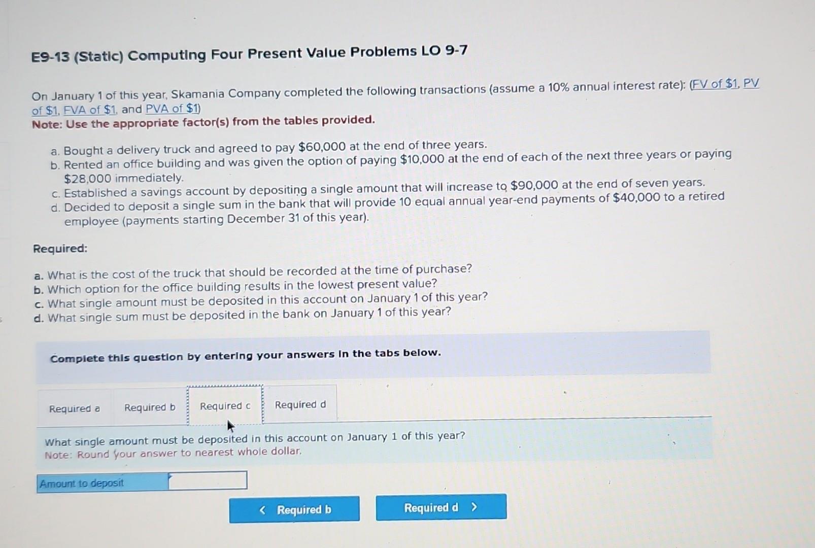 Solved E9-13 (Statlc) Computlng Four Present Value Problems | Chegg.com