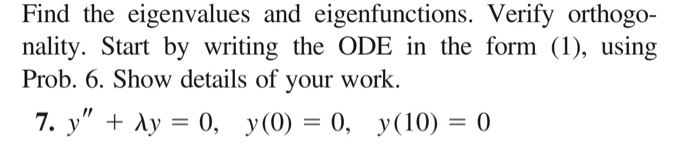 Solved Find the eigenvalues and eigenfunctions. Verify | Chegg.com