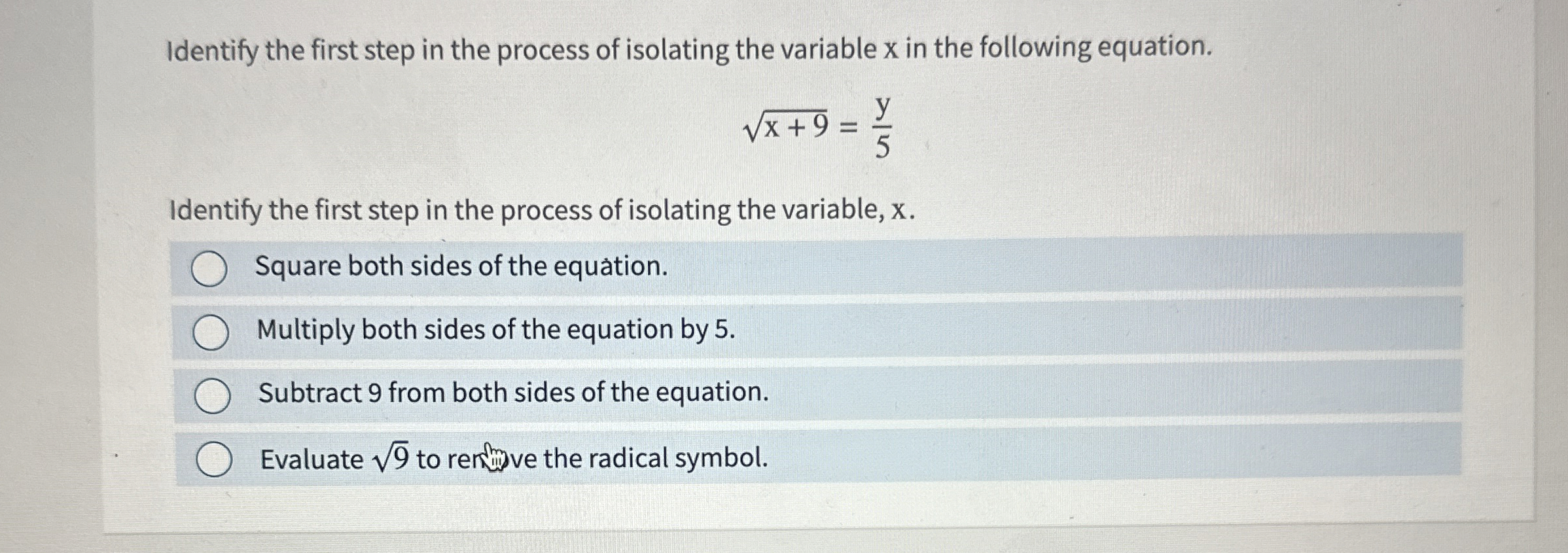 Solved Identify the first step in the process of isolating | Chegg.com