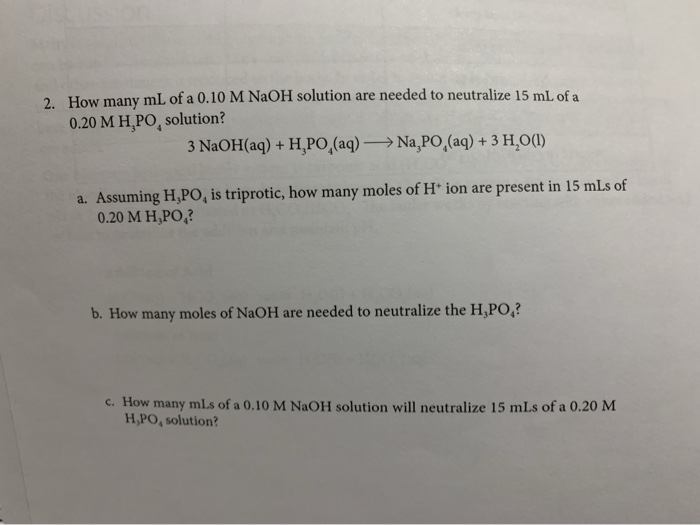 Solved 2. How many mL of a 0.10 M NaOH solution are needed | Chegg.com