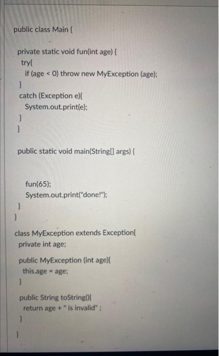 Solved public class Main [ private static void fun(int age) | Chegg.com