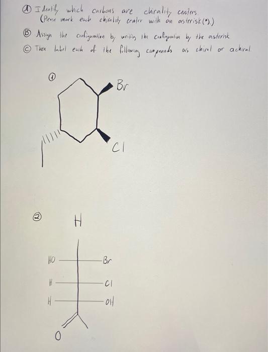 Solved (1) Idealify which carbons are chirality centers | Chegg.com