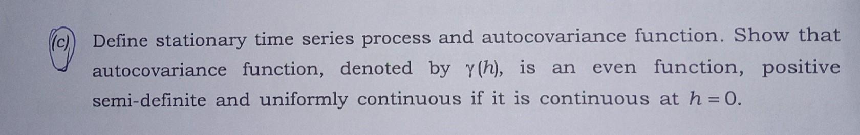 Solved Define stationary time series process and | Chegg.com