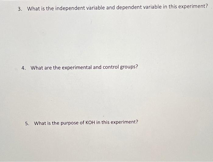 Solved 3. What is the independent variable and dependent | Chegg.com
