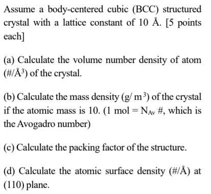 Solved Assume a body-centered cubic (BCC) structured crystal | Chegg.com