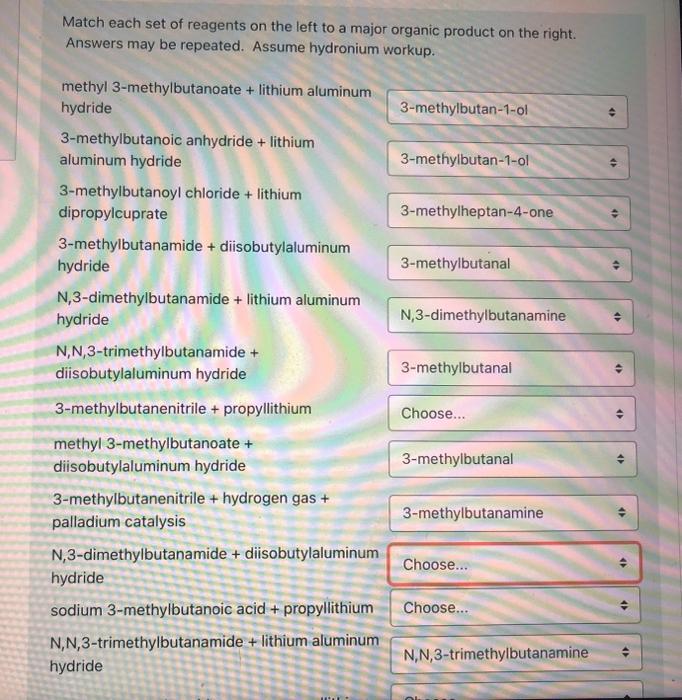 Solved Choose... . sodium 3-methylbutanoic acid + | Chegg.com