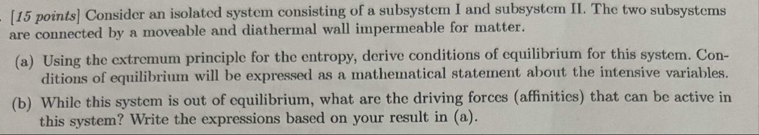 Solved [15 ﻿points] ﻿Consider an isolated system consisting | Chegg.com