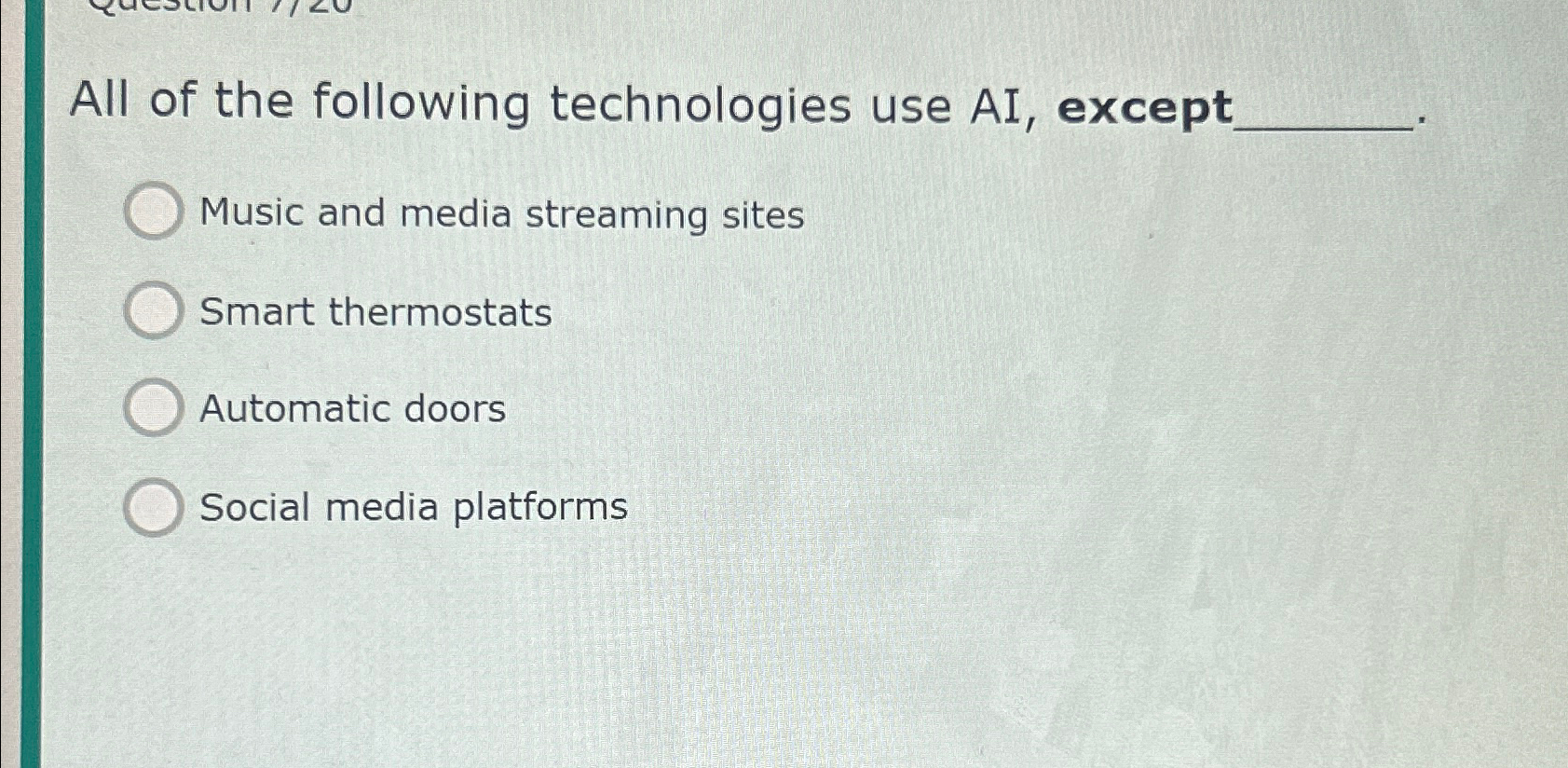 Solved All of the following technologies use AI, | Chegg.com