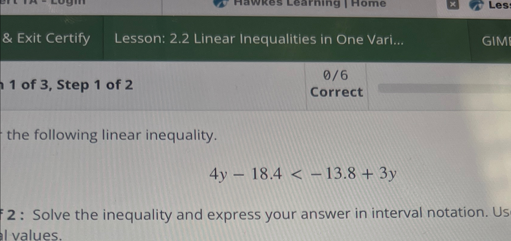 Solved & Exit CertifyLesson: 2.2 ﻿Linear Inequalities in One | Chegg.com