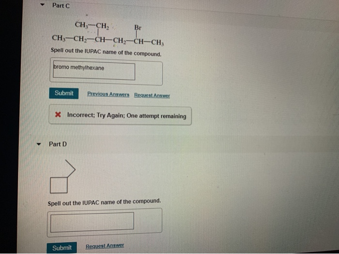 Solved Part C CH3-CH Br CH3-CH2-CH-CH2-CH-CH3 Spell out the | Chegg.com
