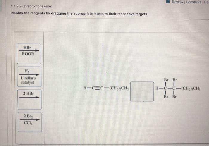 Solved Review Constants Per 1.1.2.2. tetrabromohexane | Chegg.com