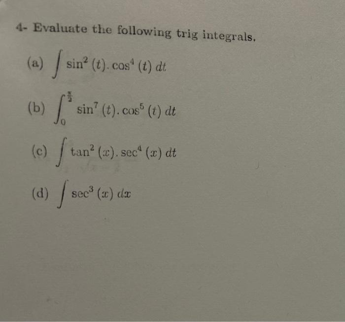Solved Evaluate the following trig integrals. (a) | Chegg.com