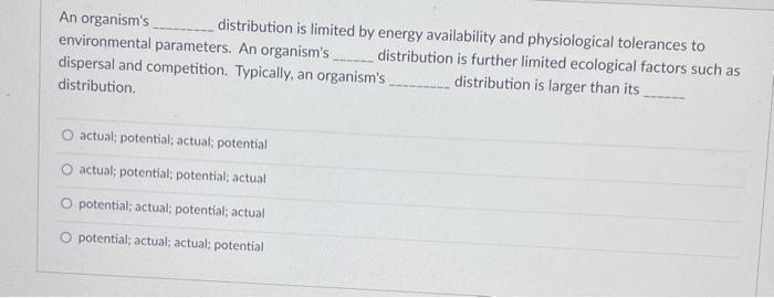 Solved An organism's distribution is limited by energy | Chegg.com