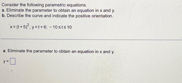 Solved Consider the following parametric equations. a. | Chegg.com