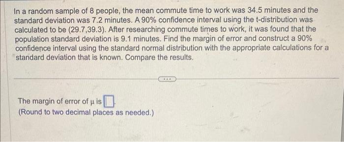 Solved In a random sample of 8 people, the mean commute time | Chegg.com