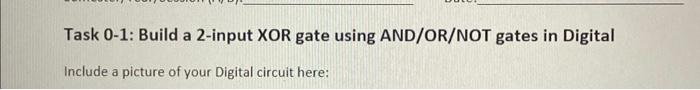 Solved Task 0-1: Build a 2-input XOR gate using AND/OR/NOT | Chegg.com