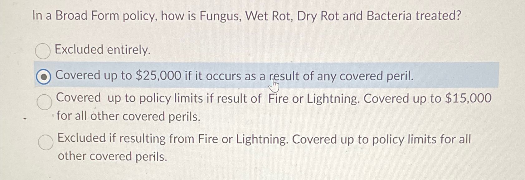 Solved In a Broad Form policy, how is Fungus, Wet Rot, Dry | Chegg.com