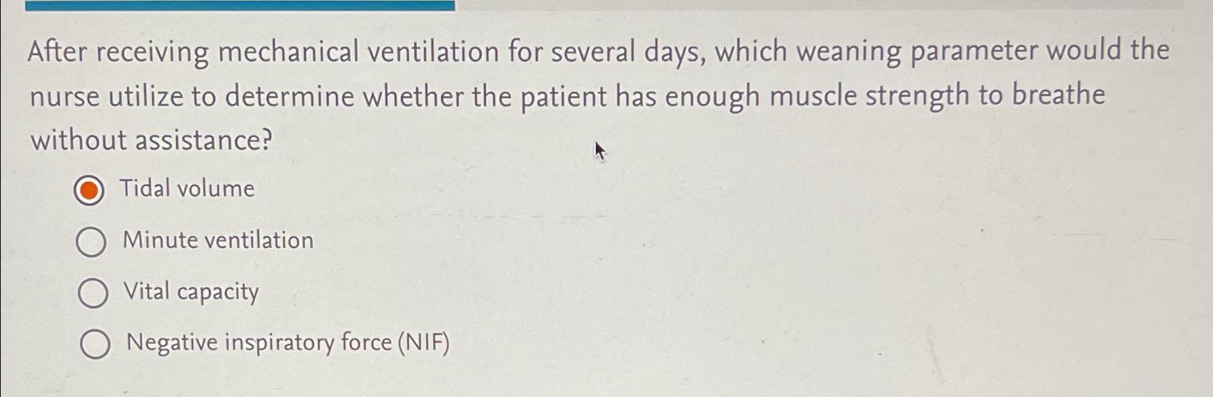 Solved After receiving mechanical ventilation for several | Chegg.com